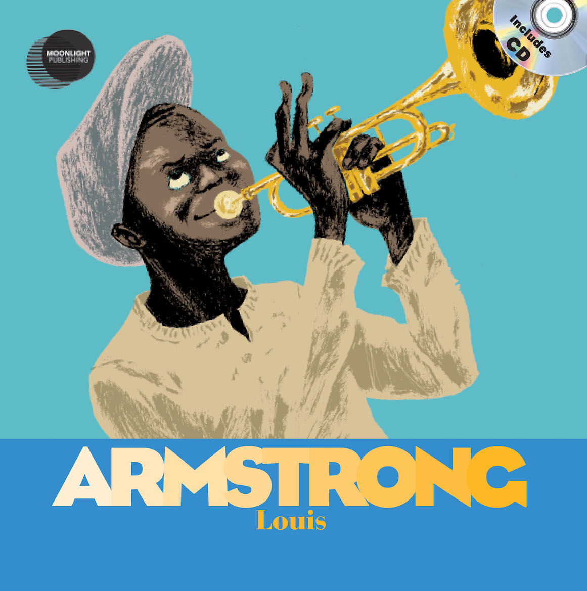 Children's book about Louis Armstrong - Moonlight Publishing